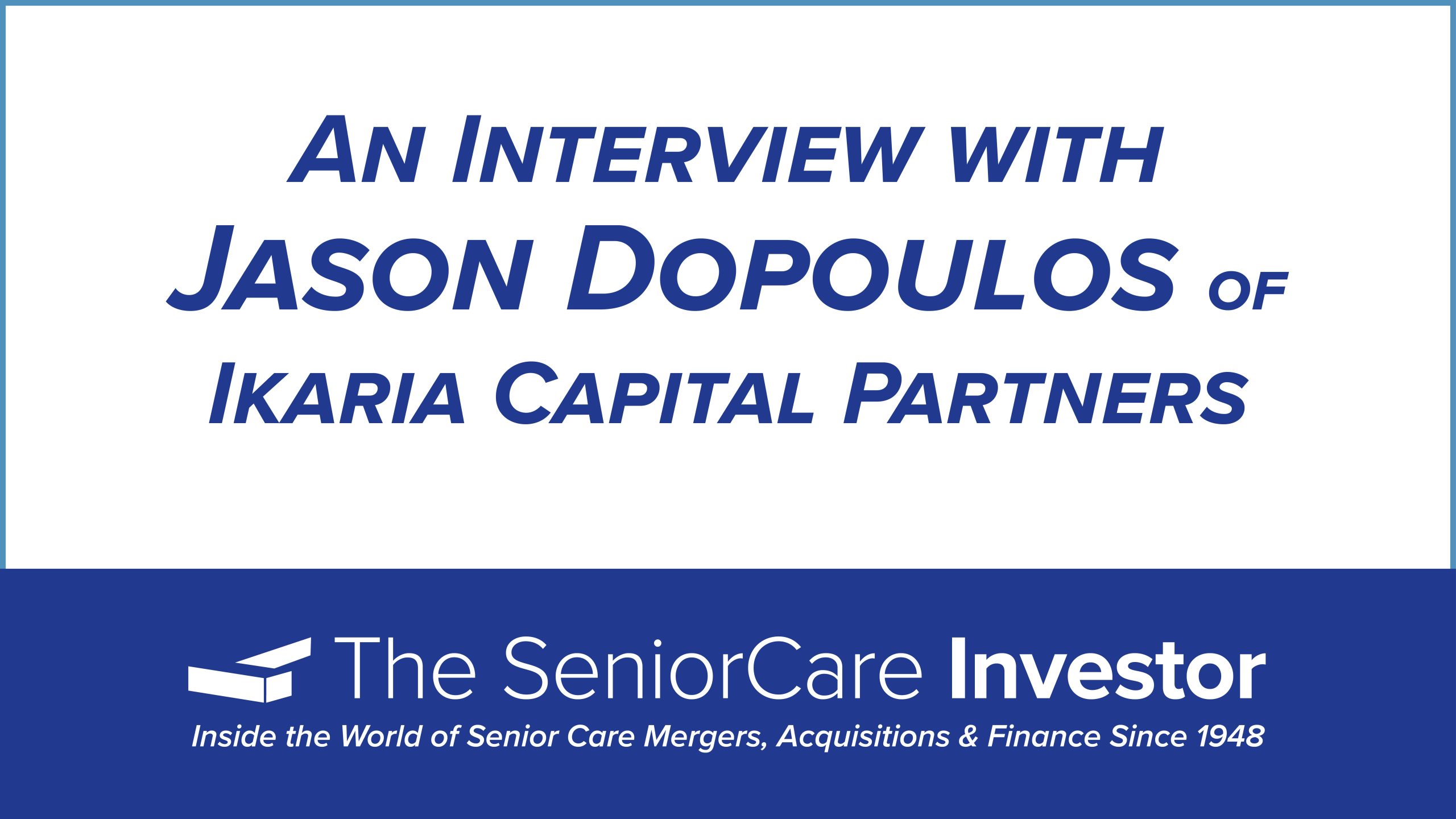 Interview with Jason Dopoulos of Ikaria Capital Partners - The ...